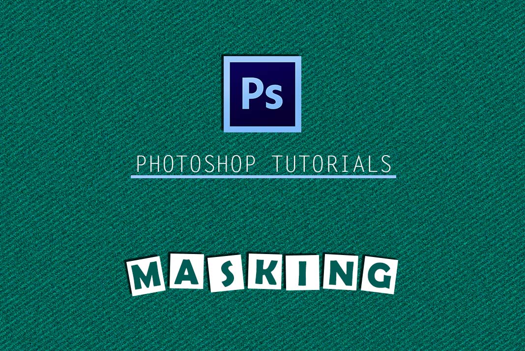 CHAPTER 10 : MASKING - ToolTutorial